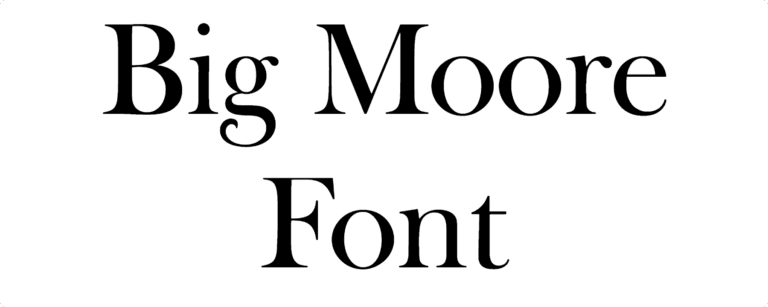 Big Moore Font | DafontStyle