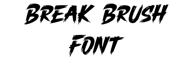 Break Brush Font | DafontStyle