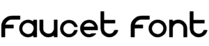Faucet Font | DafontStyle