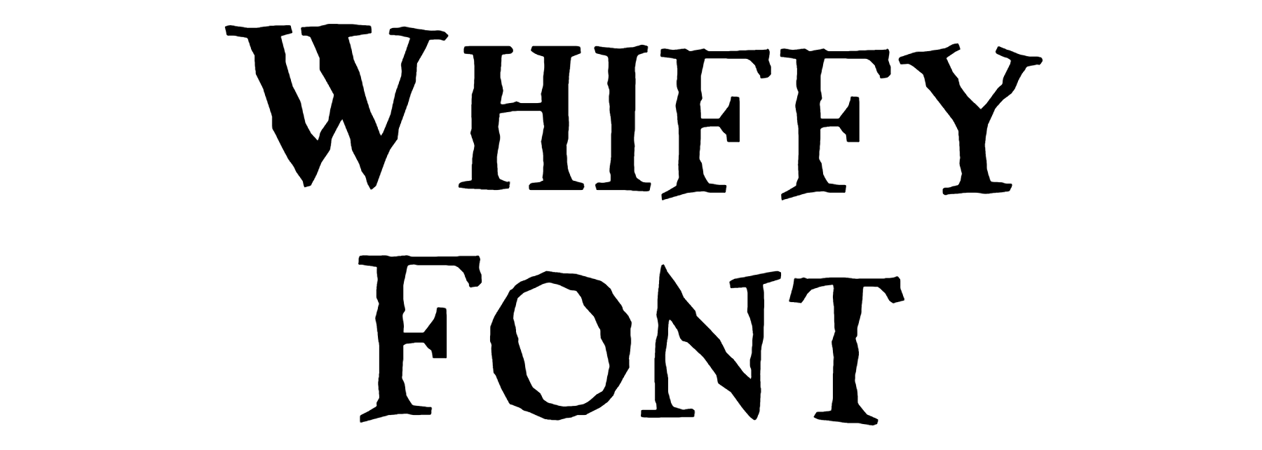 Whiffy Font | DafontStyle