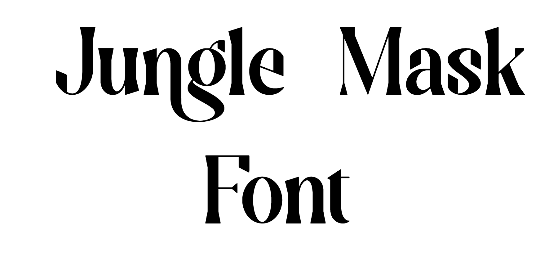 Jungle Mask Font | DafontStyle