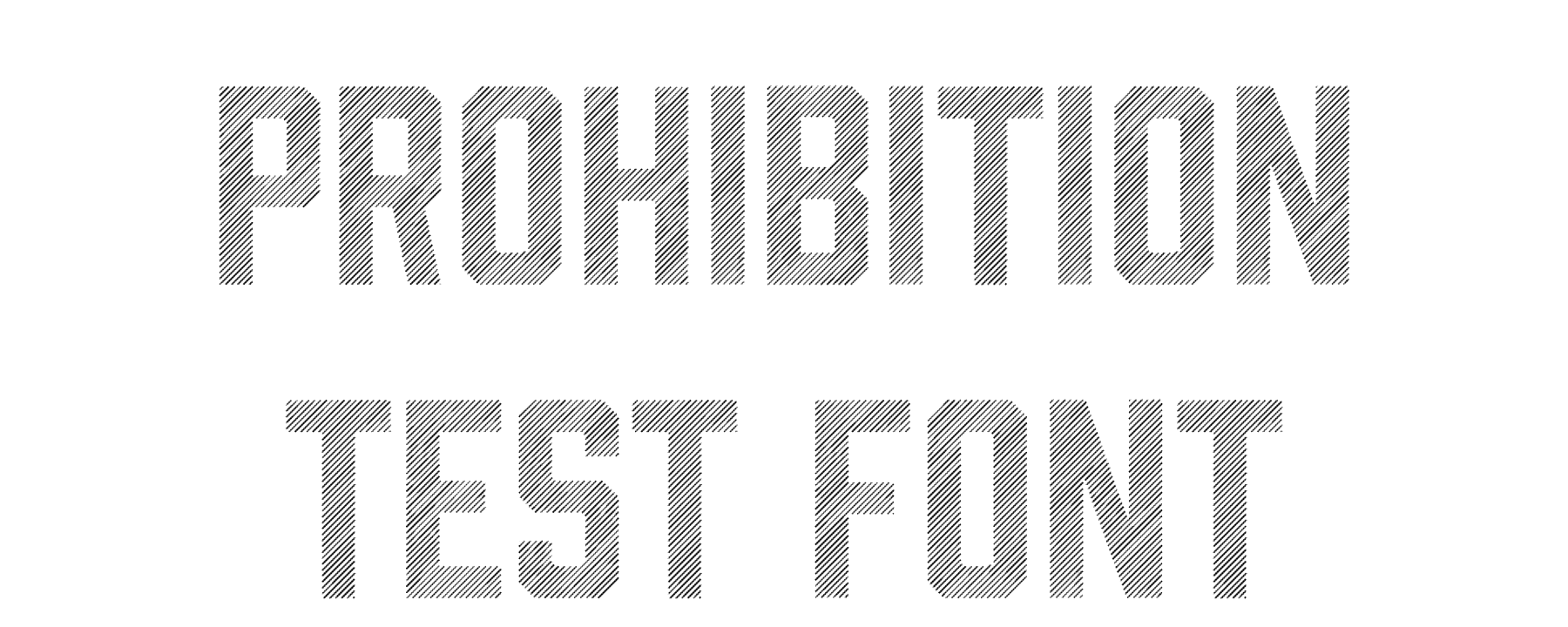 Prohibition Test Font | DafontStyle