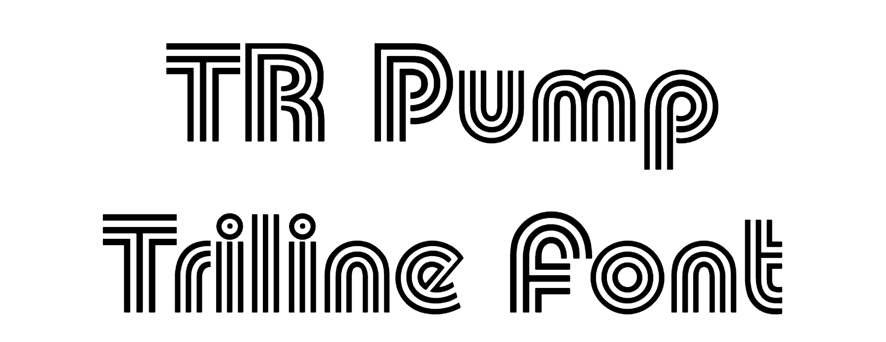 TR Pump Triline Font | DafontStyle